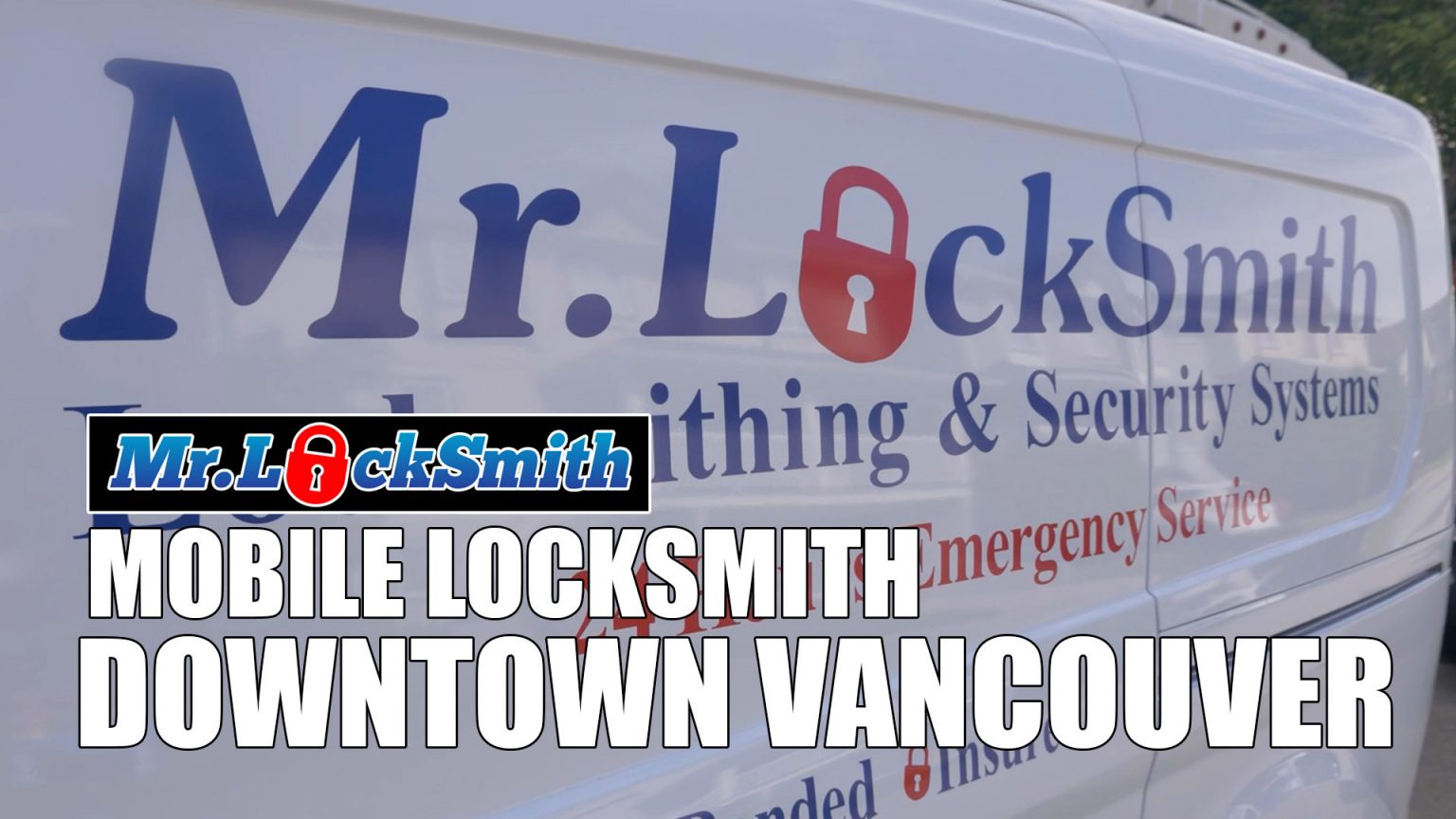 Downtown Vancouver Locksmith - Emergency Locksmith - Mr. Locksmith